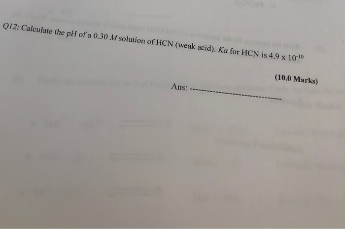 Solved 012: Calculate the pH of a 0.30 M solution of HCN | Chegg.com