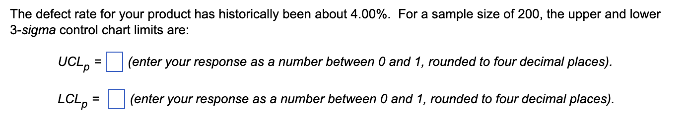 Solved The defect rate for your product has historically | Chegg.com
