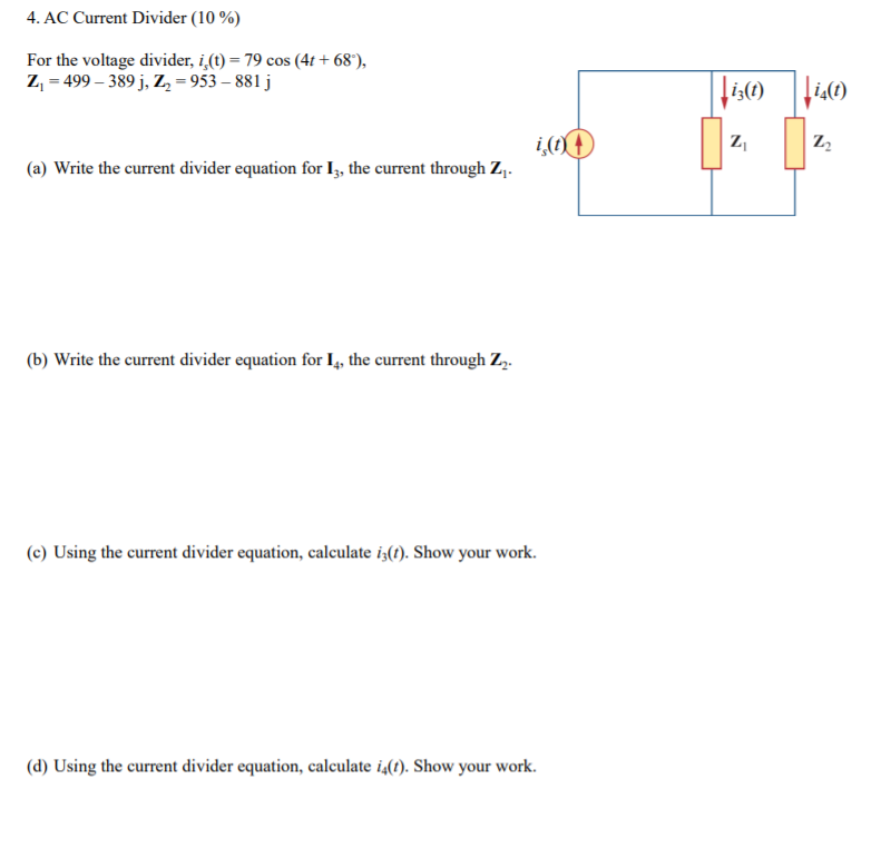 Solved 4. AC Current Divider (10%) For the voltage divider, | Chegg.com