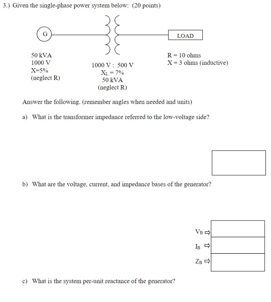 Solved 3.) Given the single-phase power system below: ( 20 | Chegg.com