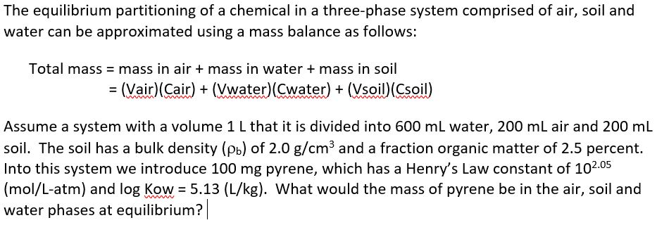 The equilibrium partitioning of a chemical in a | Chegg.com