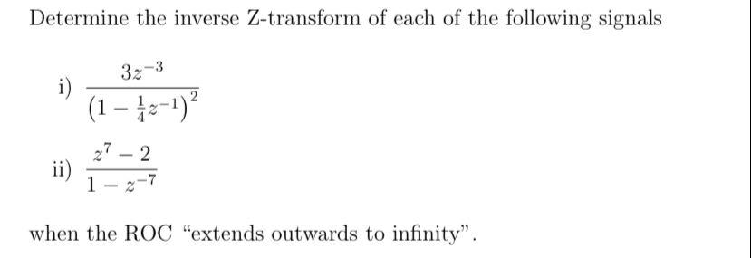 Solved Determine the inverse Z-transform of each of the | Chegg.com