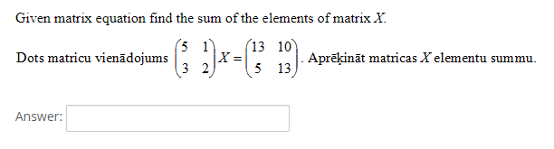 Solved Given matrix equation find the sum of the elements of | Chegg.com