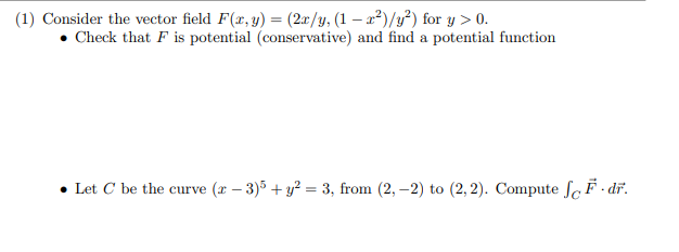 Solved (1) Consider the vector field F(x,y)=(2x/y,(1−x2)/y2) | Chegg.com