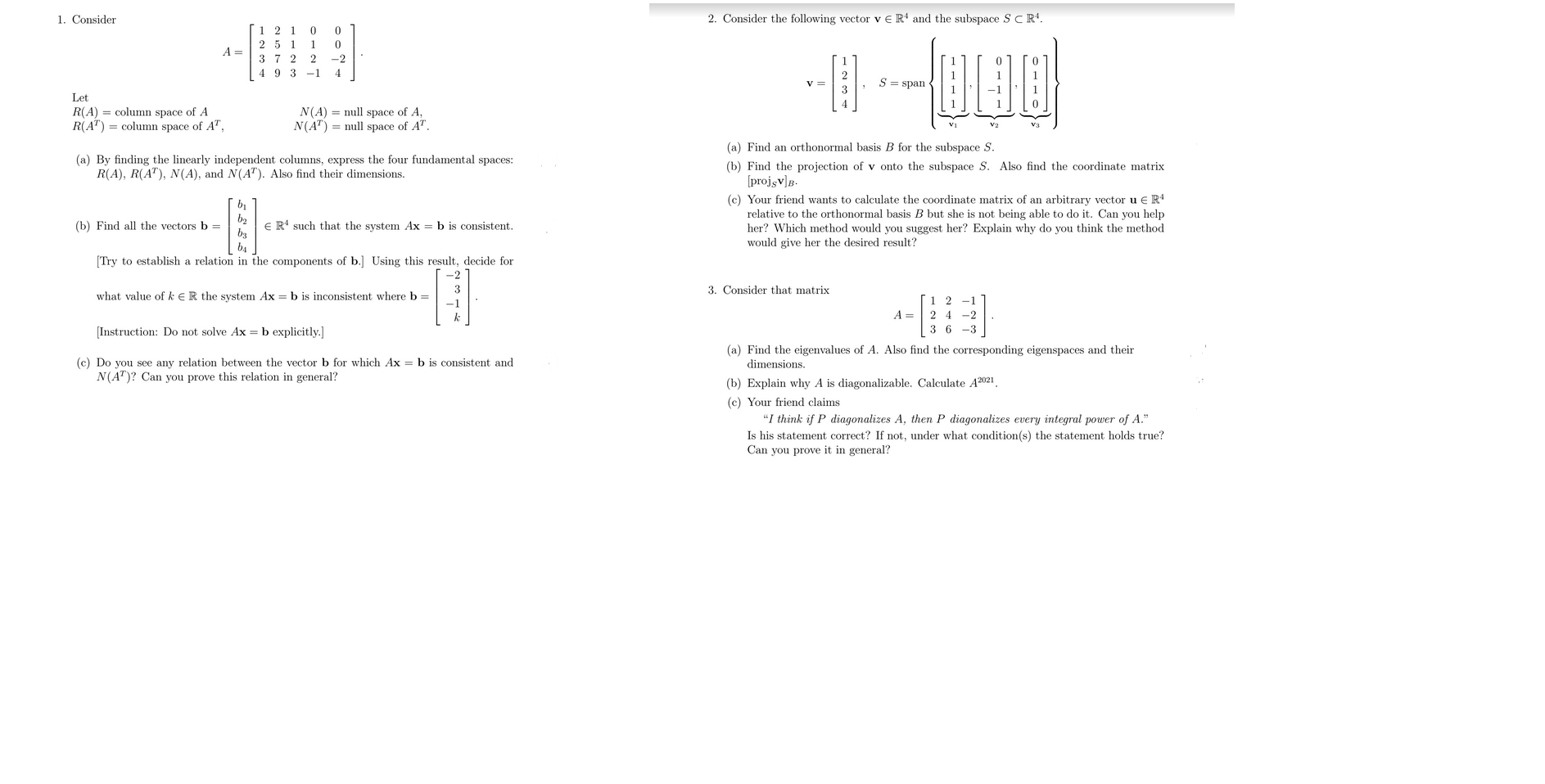 Solved 1. Consider 2. Consider the following vector v € R4 | Chegg.com