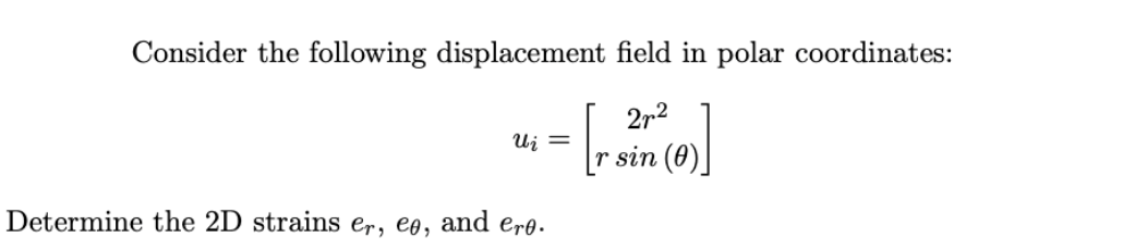 Consider the following displacement field in polar | Chegg.com