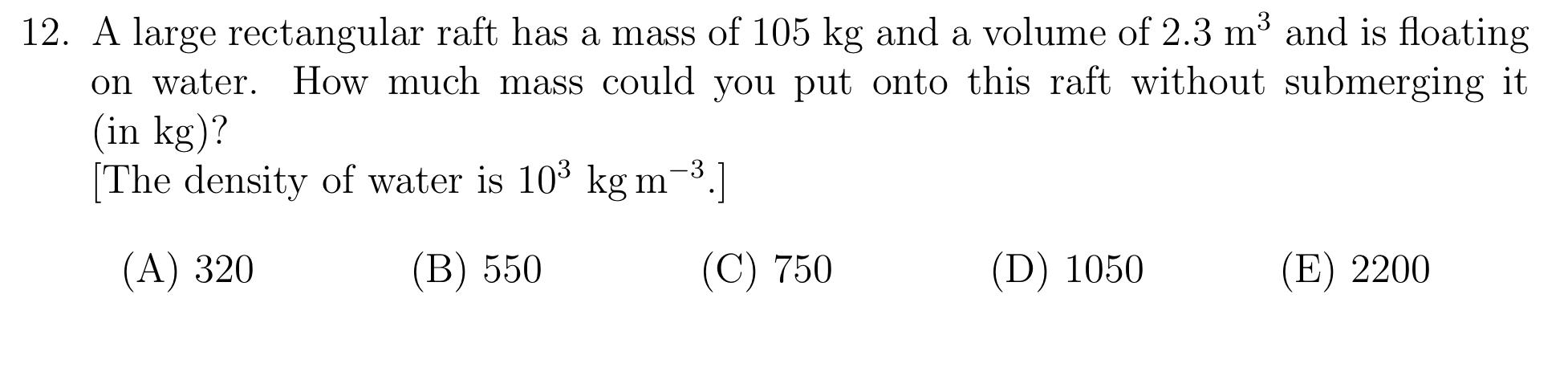 Solved 12. A large rectangular raft has a mass of 105 kg and | Chegg.com