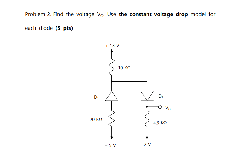 Solved Problem 2. Find the voltage V0. Use the constant | Chegg.com