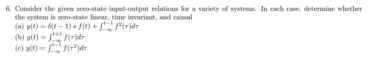 Solved 6. Consider the given zero-state input-output | Chegg.com