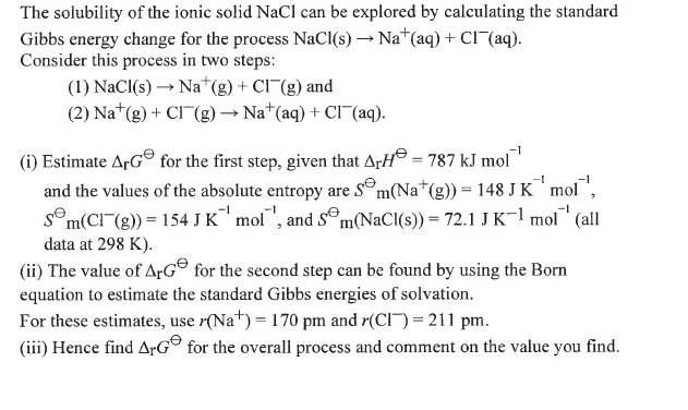 The solubility of the ionic solid NaCl can be | Chegg.com