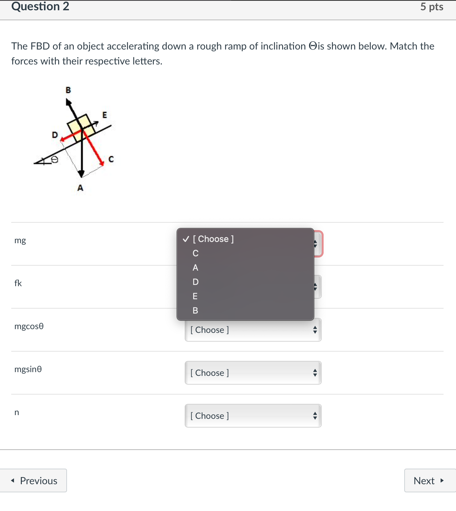 Solved The FBD of an object accelerating down a rough ramp | Chegg.com