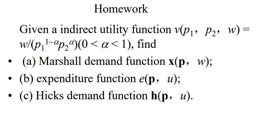 Homework Given a indirect utility function | Chegg.com