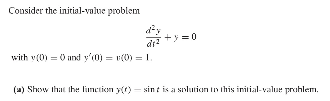 Solved Consider the initial-value problem d2y di2 0 1 with y | Chegg.com