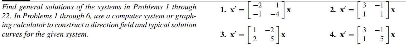 Solved Find General Solutions Of The Systems In Problems 1