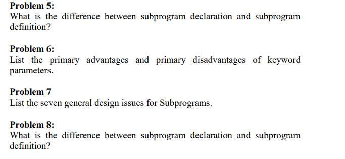 Solved Problem 5 What Is The Difference Between Subprogram