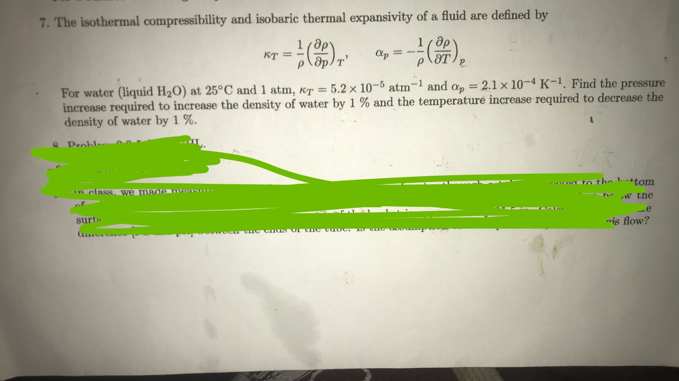 Solved 7. The isothermal compressibility and isobaric | Chegg.com