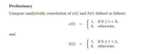 Solved Preliminary Compute analytically convolution of r(t) | Chegg.com
