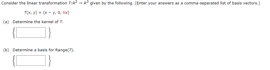 Solved Consider the linear transformation T:R2→R3 given by | Chegg.com