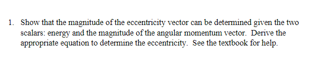 Solved Show that the magnitude of the eccentricity vector | Chegg.com