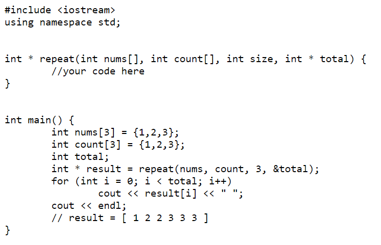 Solved #include using namespace std; int repeat (int | Chegg.com