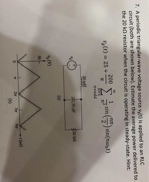 Solved 7. A periodic triangular-wave voltage source Velt) is | Chegg.com