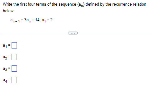 Solved Write the first four terms of the sequence {an} | Chegg.com