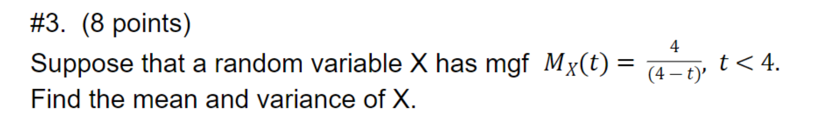 Solved \#3. (8 points) Suppose that a random variable X has | Chegg.com