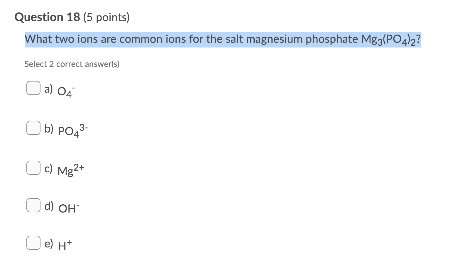 Solved Question 18 (5 points) What two ions are common ions | Chegg.com