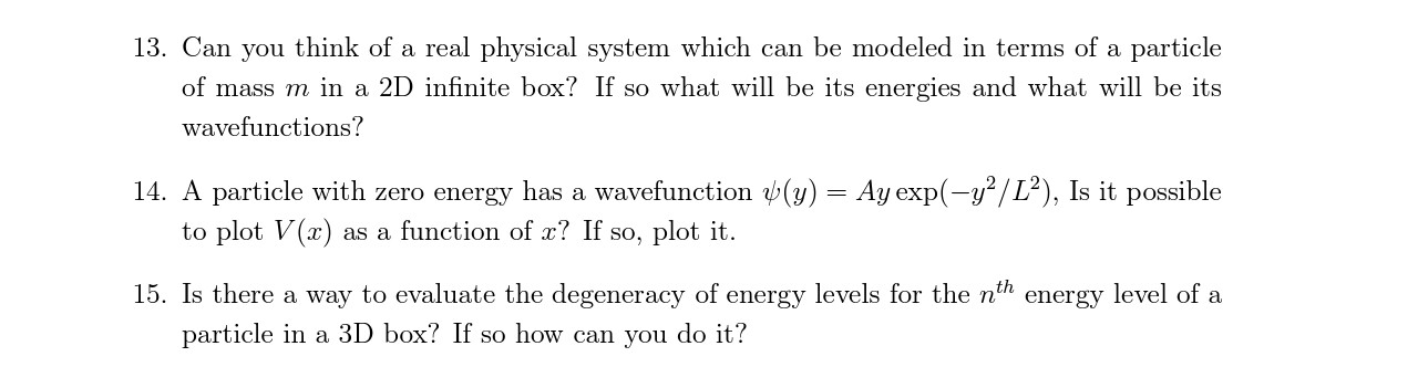 Solved 13. Can you think of a real physical system which can | Chegg.com