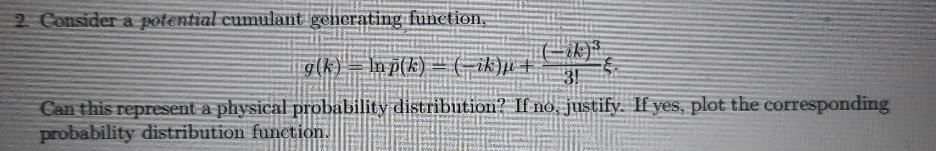 Solved Consider a potential cumulant generating | Chegg.com