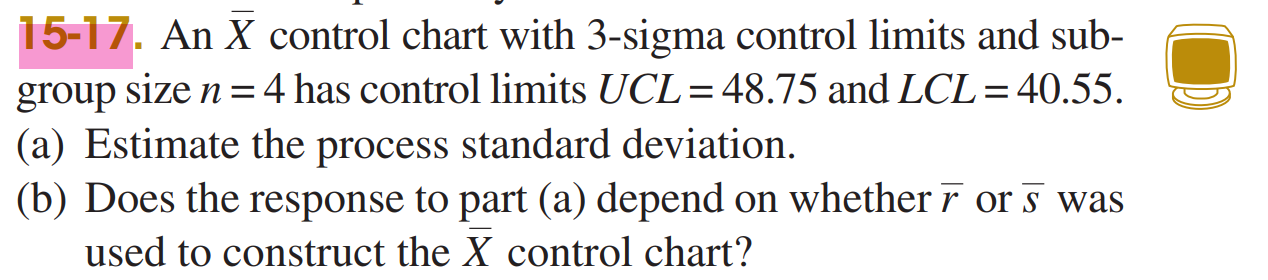 Solved 15-17. An Xˉ control chart with 3 -sigma control | Chegg.com