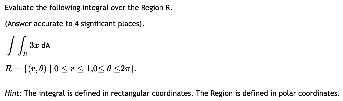 Solved Evaluate the following integral over the Region R. | Chegg.com