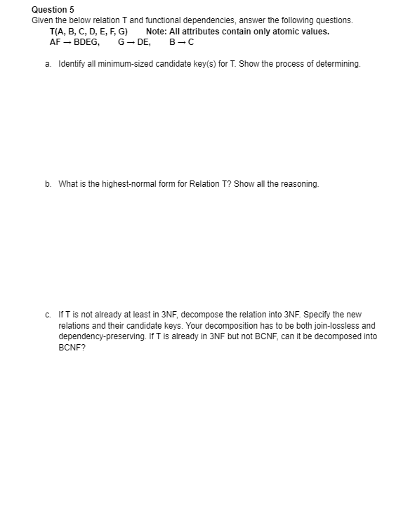 Solved Question 5 Given the below relation T and functional | Chegg.com