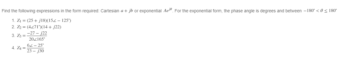 Solved Find the following expressions in the form required: | Chegg.com