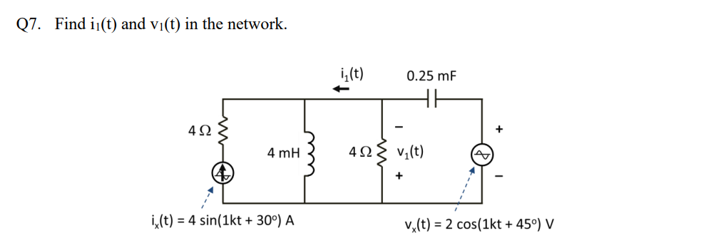 Solved Q7. Find i1(t) and v1(t) in the network. ix(W)−4M(1kt | Chegg.com