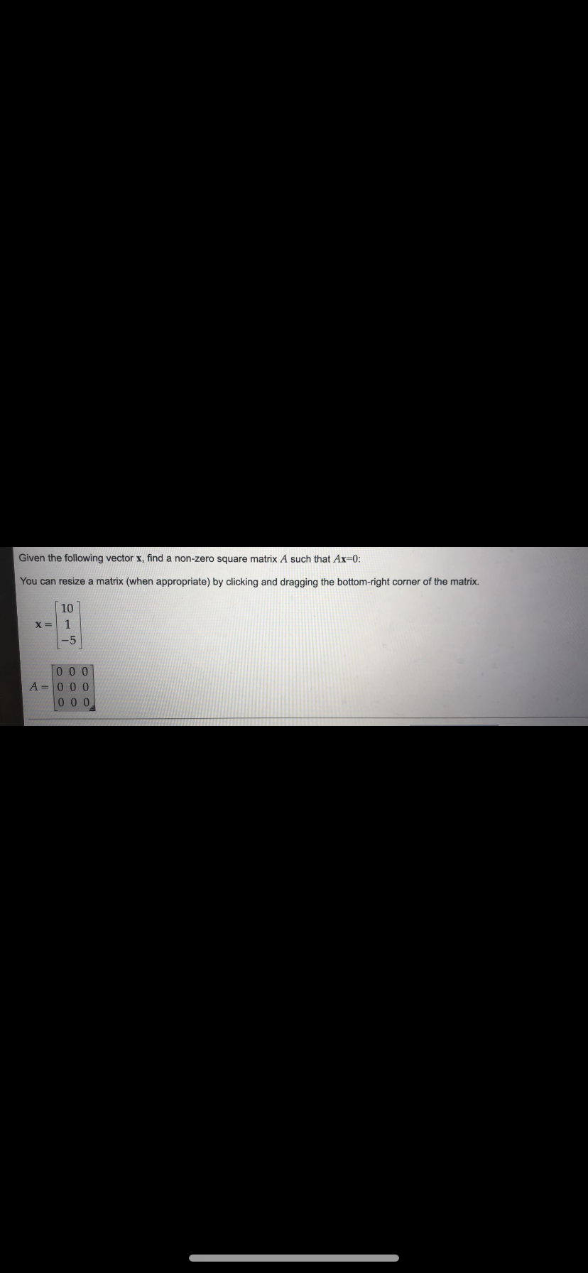 Solved Given The Following Vector X Find A Non Zero Square 