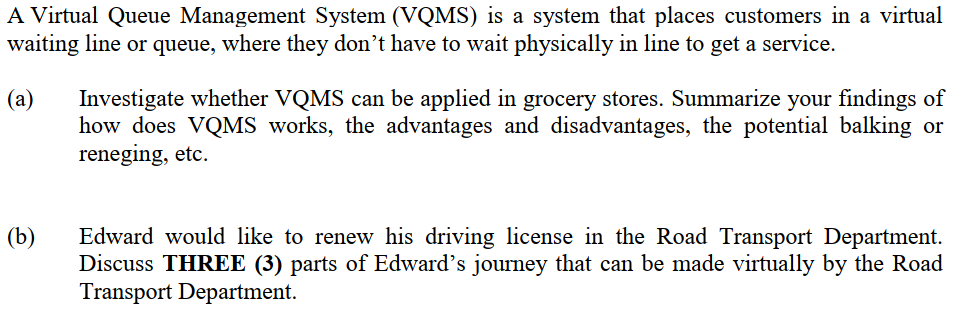 Solved A Virtual Queue Management System (VQMS) is a system | Chegg.com