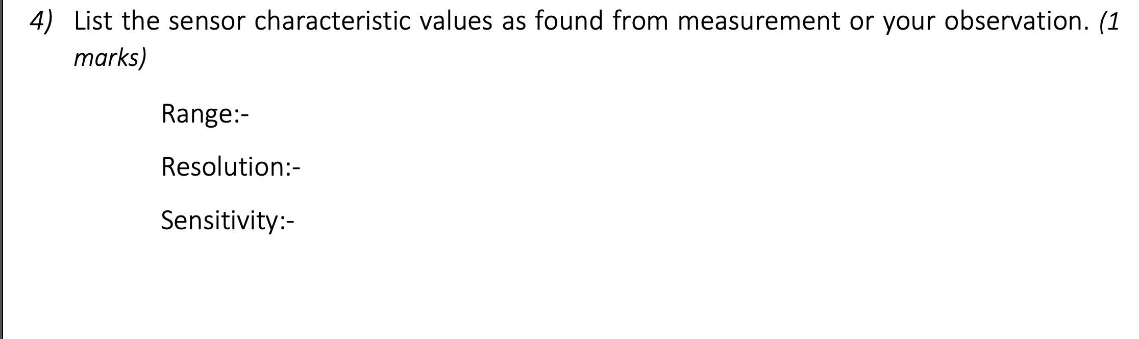 Solved 4) List the sensor characteristic values as found | Chegg.com