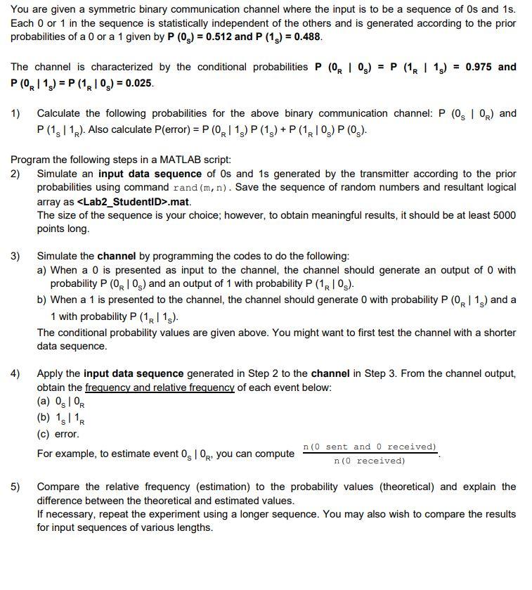 You are given a symmetric binary communication | Chegg.com