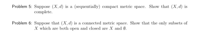 Solved Suppose (X, d) is a (sequentially) compact metric | Chegg.com