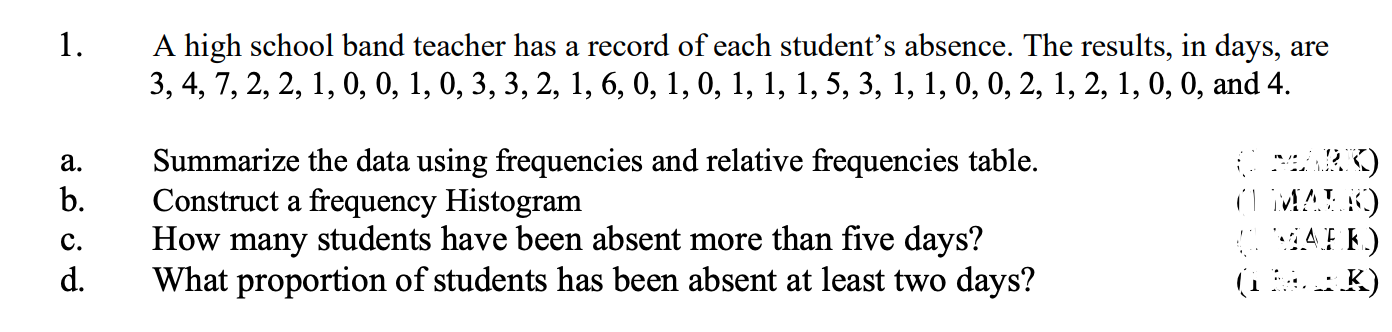 Solved 1. A high school band teacher has a record of each | Chegg.com