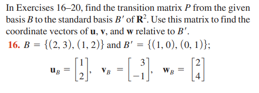 Solved In Exercises 16-20, find the transition matrix P from | Chegg.com