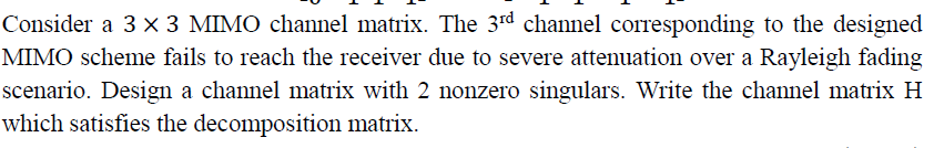 Consider a 3 x 3 MIMO channel matrix. The 3rd channel | Chegg.com