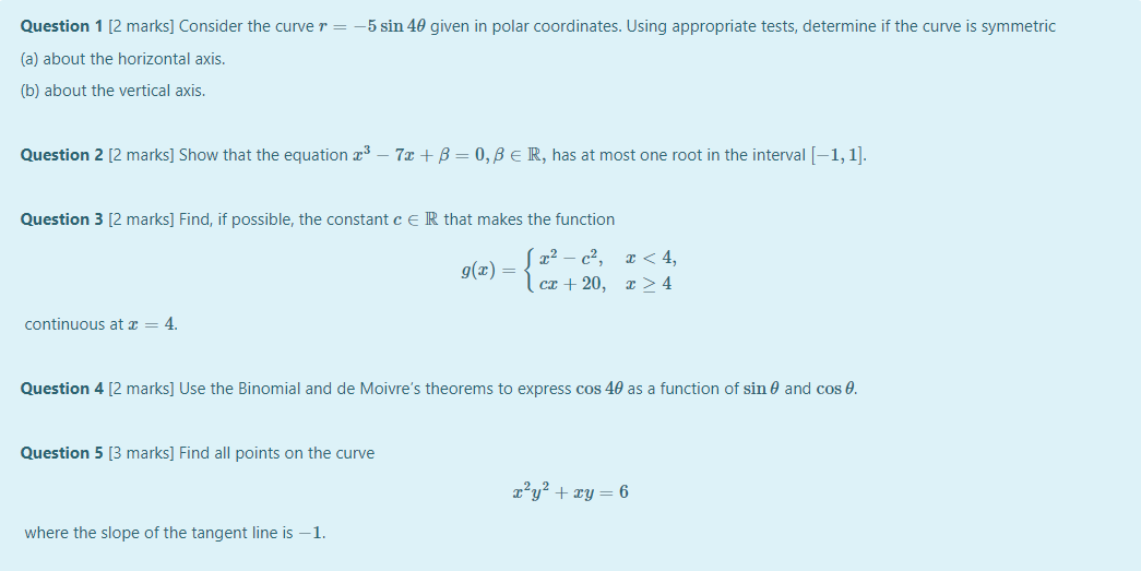Solved Question 1 [2 marks] Consider the curve r = -5 sin 40 | Chegg.com
