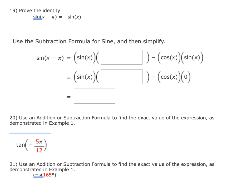 Solved 19) Prove the identity. sin(x - 1) = -sin(x) Use the | Chegg.com