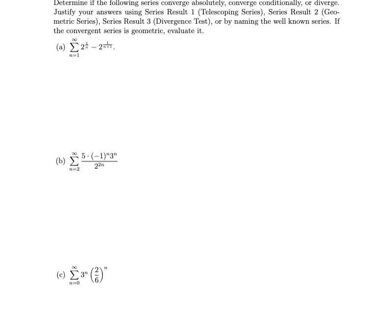 Solved Determine if the following series converge | Chegg.com