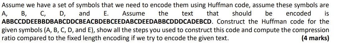 Solved Assume we have a set of symbols that we need to | Chegg.com