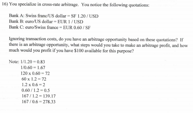 Solved 16) You specialize in cross-rate arbitrage. You | Chegg.com