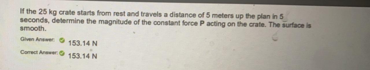Solved If the 25 kg crate starts from rest and travels a | Chegg.com