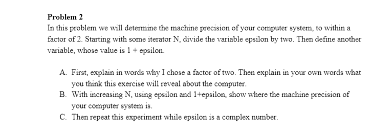 Problem 2 In this problem we will determine the | Chegg.com